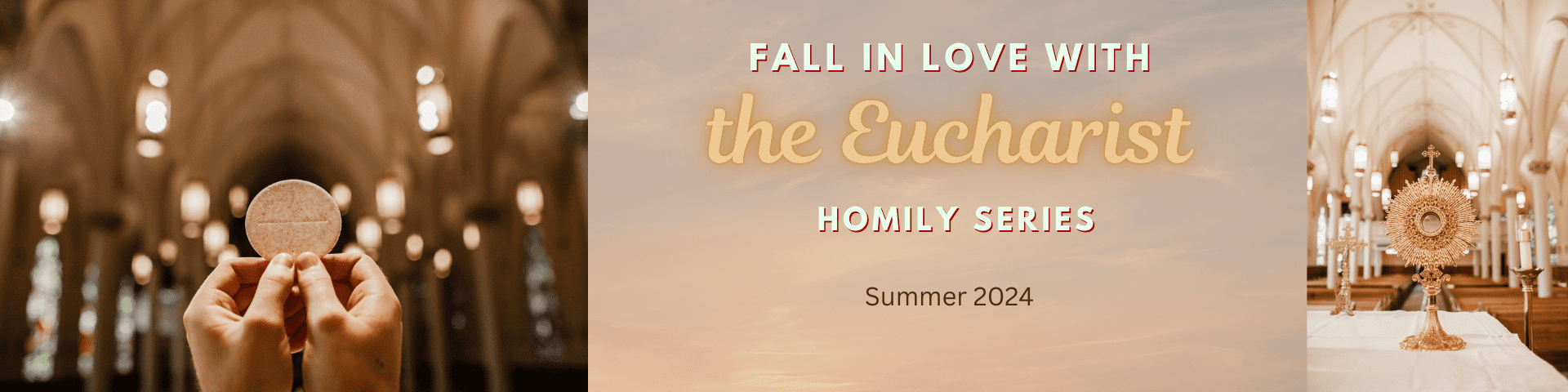 Fall in Love with the Eucharist – Homily Series, 2024 – St. John the ...