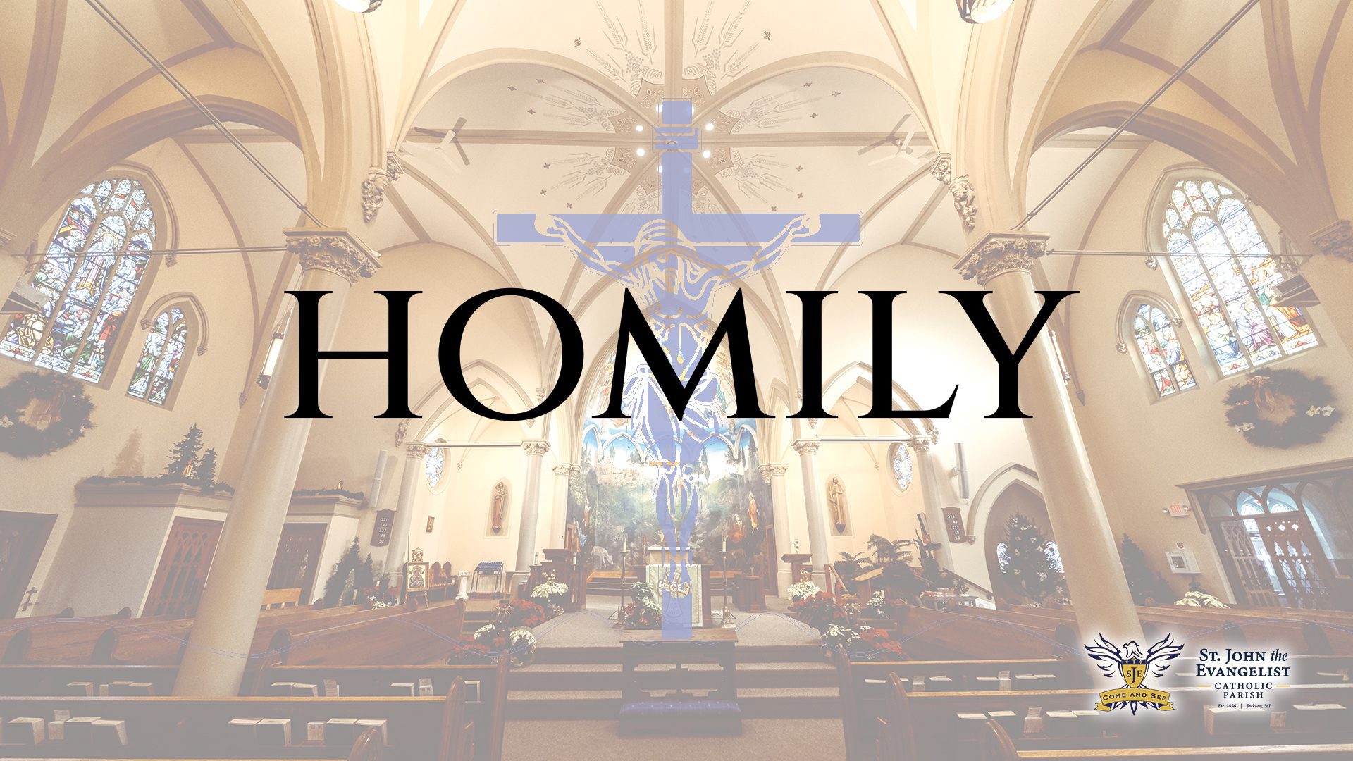 Homily, Third Sunday in Easter 04/19/2026 – St. John the Evangelist ...